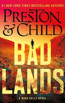 The Official Website of Douglas Preston and Lincoln Child - Badlands: A ...